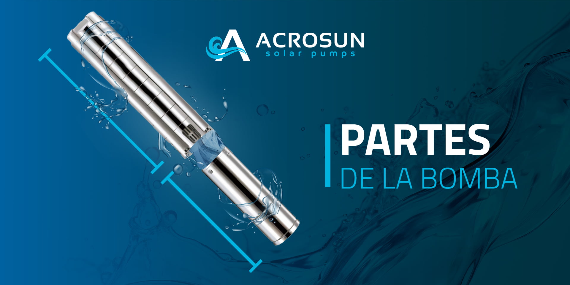 Descubre las partes que componen una bomba solar - Acrosun
